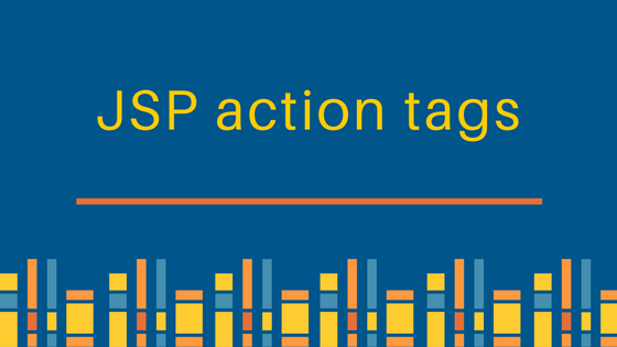 jsp usebean_JSP动作标签– jsp useBean，包含，转发-CSDN博客