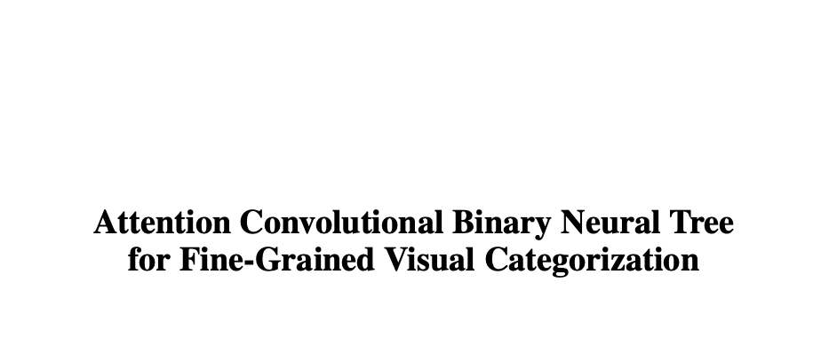 ACNet: 特别的想法，腾讯提出结合注意力卷积的二叉神经树进行细粒度分类 | CVPR 2020_神经网络改进二叉树模型-CSDN博客