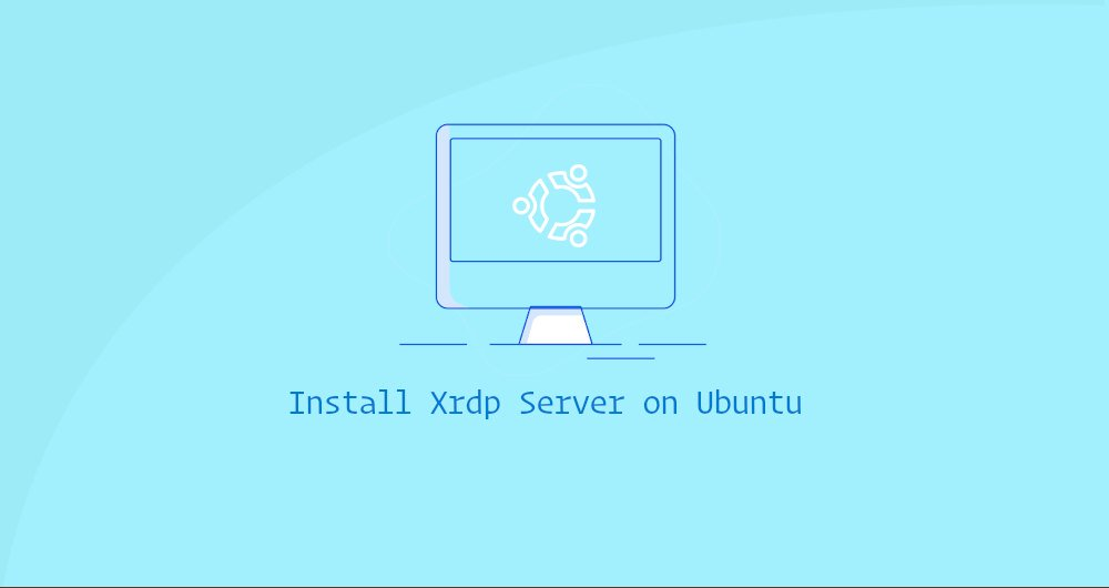 如何在Ubuntu 20.04 上安装 Xrdp 服务器（远程桌面）_ubuntu20.04安装远程-CSDN博客