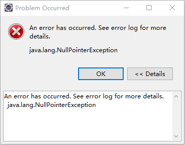 Eclipse：An error has occurred. See error log for more details. java.lang.NullPointerException-CSDN博客