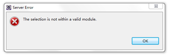 eclipse启动项目The selection is not within a valid module_eclipseide the selection is not whthin a ...