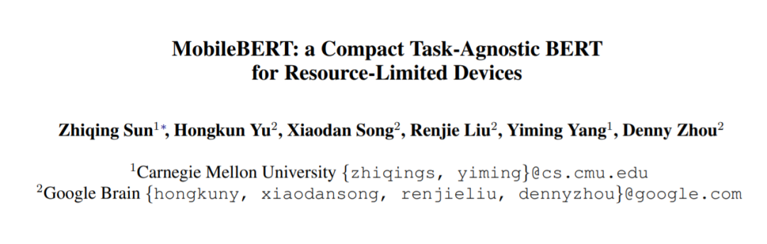 【ACL2020-CMU-Google】MobileBERT:用于资源受限设备的任务无关“瘦版”BERT-CSDN博客