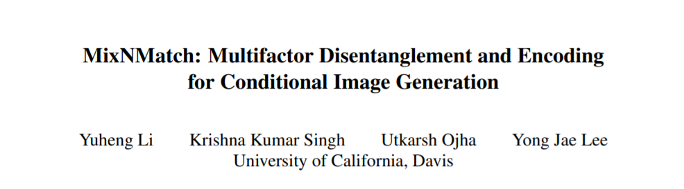 拆解组新的GAN：解耦表征MixNMatch-CSDN博客