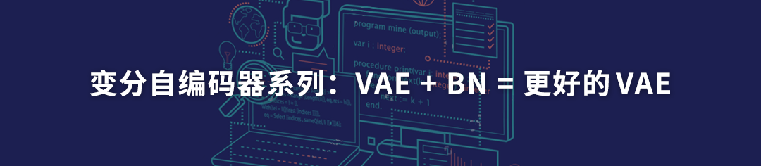 强大的NVAE：以后再也不能说VAE生成的图像模糊了-CSDN博客