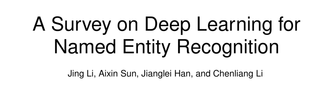 超详综述 | 基于深度学习的命名实体识别-CSDN博客